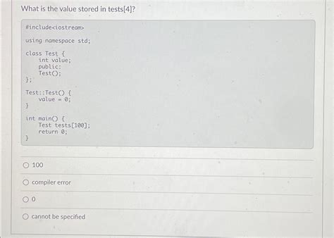 Solved What Is The Value Stored In Tests 4 Includeusing