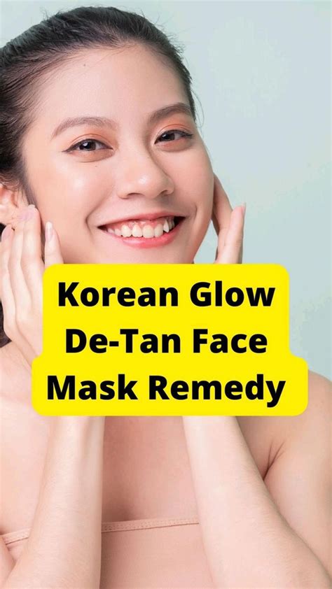 Korean Glow De Tan Face Mask Remedy Tan Face Skin Tan Removal
