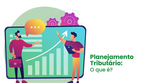 Planejamento Tributário O Que é Sevilha Contabilidade