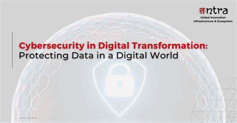 Cybersecurity In Digital Transformation Protecting Data In A Digital