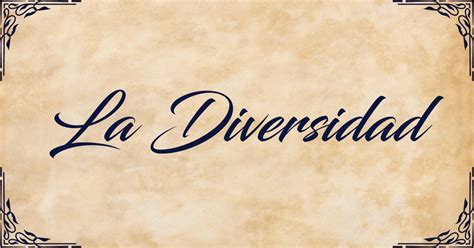 La Diversidad Información Completa Definición Ejemplos Y Más