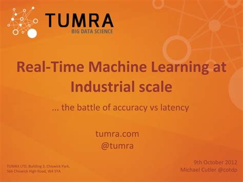 Real Time Machine Learning At Industrial Scale University Of Oxford