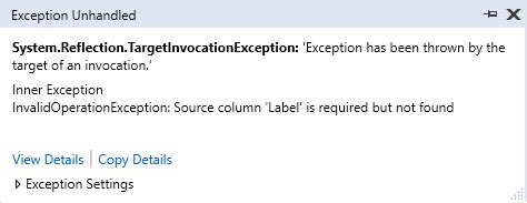 Invalidoperationexception Source Column Label Is Required But Not Found Issue