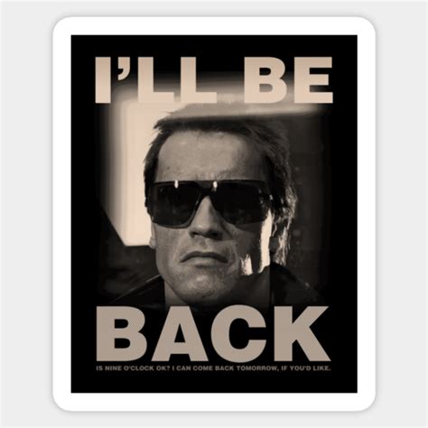 I'll Be Back - Terminator - Sticker | TeePublic