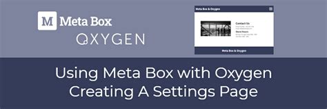 using meta box with oxygen creating a settings page webtng