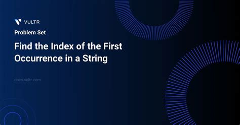 Find The Index Of The First Occurrence In A String Solutions And
