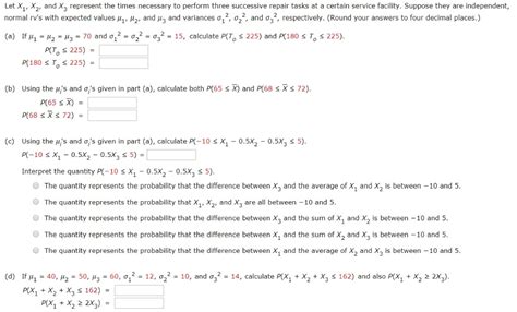 Solved Let X1 X2 And X3 Represent The Times Necessary To Chegg Com