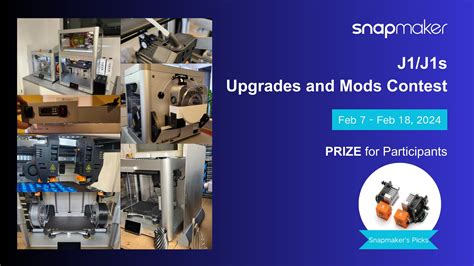 j1 j1s upgrades and mods contest snapmaker j1 j1s snapmaker where