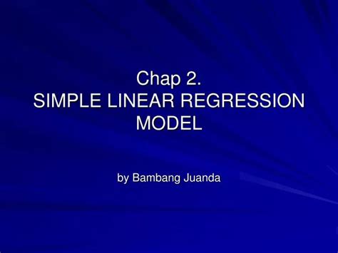 Ppt Chap Simple Linear Regression Model Powerpoint Presentation