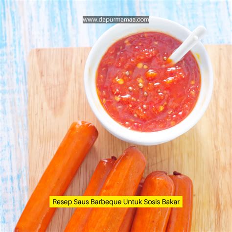Resep Saus Barbeque Untuk Sosis Bakar Dapur Mama