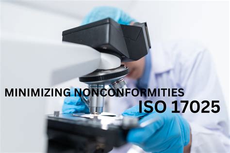 Minimizing Nonconformities Iso 17025 Compliance