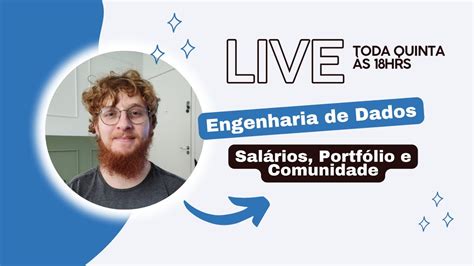 Live De Engenharia De Dados Criando Um Projeto Open Source Do Zero
