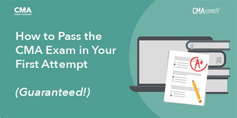 How To Pass The Cma Exam On Your First Attempt