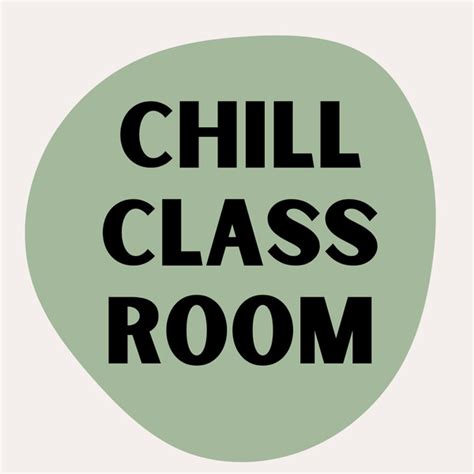 Chill Classroom Teaching Resources Teachers Pay Teachers