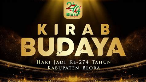 Live Kirab Budaya Hari Jadi Ke Tahun Kabupaten Blora Youtube