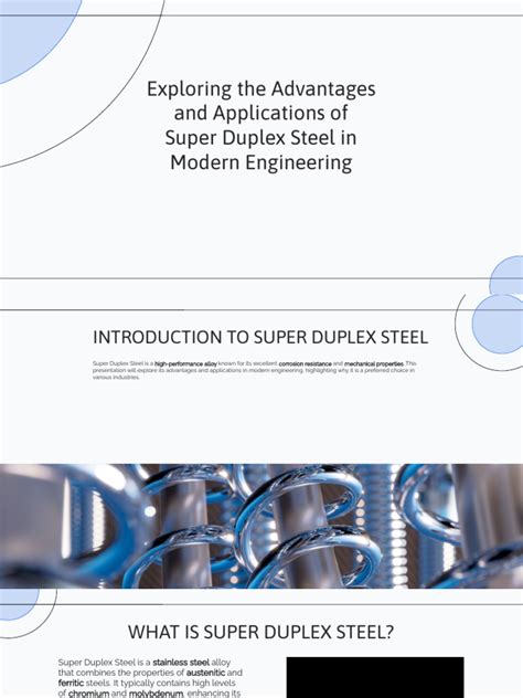 Slidesgo Exploring The Advantages And Applications Of Super Duplex Steel In Modern Engineering