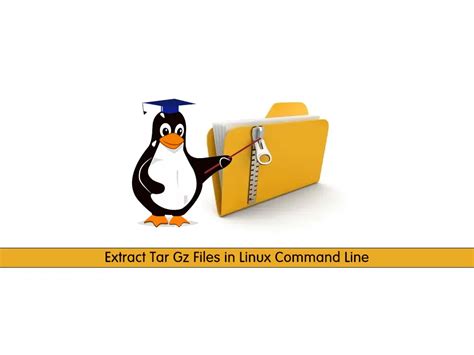 Extract Tar Gz Files In Linux With Easy Command Orcacore