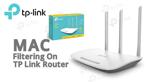 How To Configure Wireless Mac Filtering On Tp Link Router Youtube