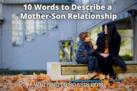 10 Words To Describe A Mother Son Relationship Writing Tips Oasis A