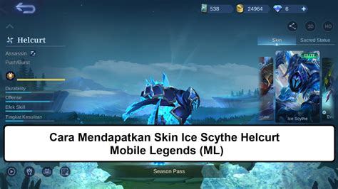 Cara Mendapatkan Skin Ice Scythe Helcurt Mobile Legends Ml Esportsku