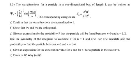 solved 1 3 the wavefunctions for a particle in a