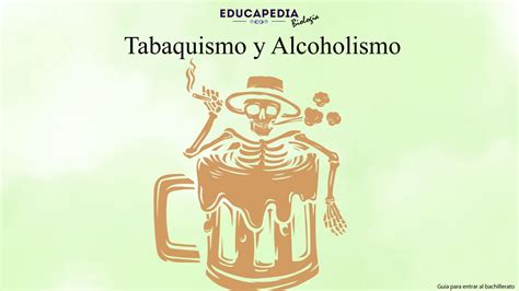 Tabaquismo Y Alcoholismo Educapedia
