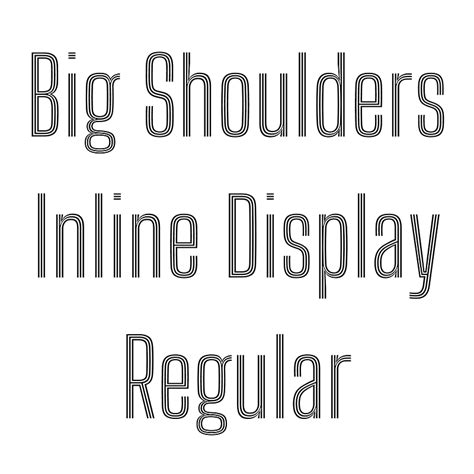 Big Shoulders Inline Display Regular Free Fonts On
