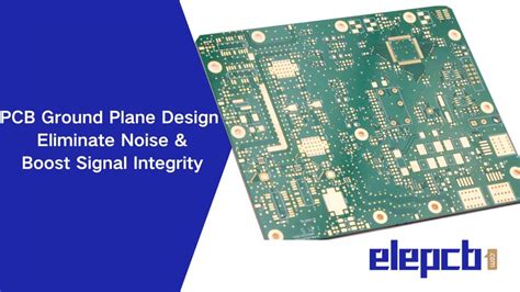 Pcb Ground Plane Design Eliminate Noise And Boost Signal Integrity