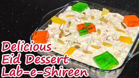 Eid Special Recipe Lab E Shireen Eid Dessert Recipe Youtube