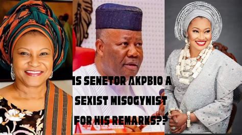 Nigeria House Of Senate Presidents Akpabio Called Out Over His Sexist
