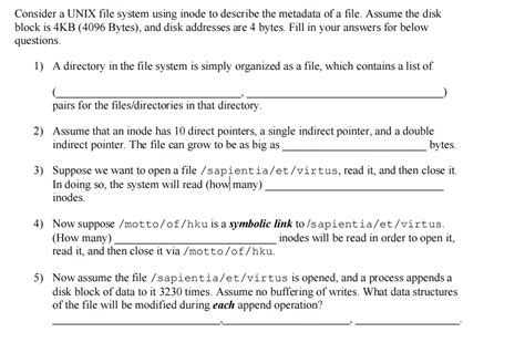 Solved Consider A Unix File System Using Inode To Describe