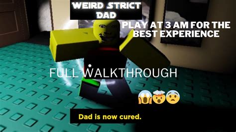 Roblox Weird Strict Dad Chapter 2 Full Walkthrough Youtube