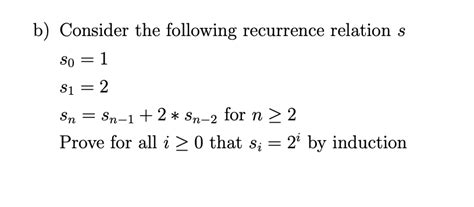 Solved B Consider The Following Recurrence Relation S Chegg