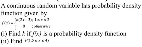 Solved A Continuous Random Variable Has Probability Density Chegg