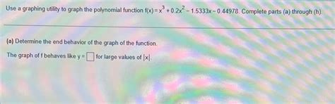Solved Use A Graphing Utility To Graph The Polynomial Chegg