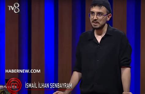 Masterchef İsmail İlhan Kimdir Kaç Yaşında Nereli Masterchef İsmail İlhan Instagram Hesabı Ne