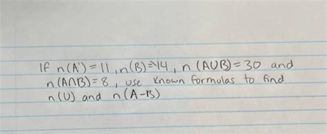 Solved If Na′11nb14na∪b30 And Na∩b8 Use Known