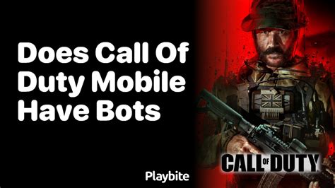 Does Call Of Duty Mobile Have Bots Playbite