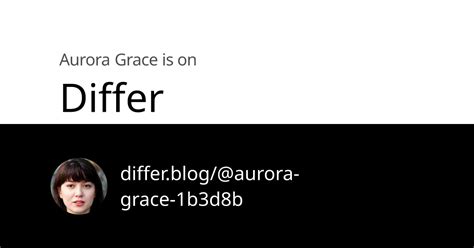 Aurora Grace Aurora Grace 1b3d8b Differ