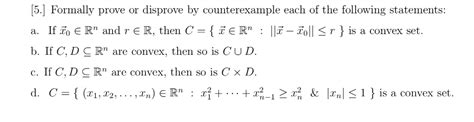 solved 5 ] formally prove or disprove by counterexample each