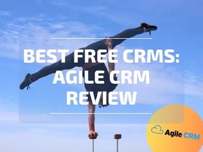 Best Free CRMs Agile CRM Review YourSales