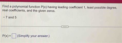 solved find a polynomial function p x having leading coefficient 1
