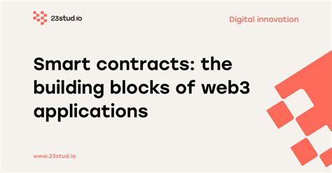 smart contracts the building blocks of web3 applications