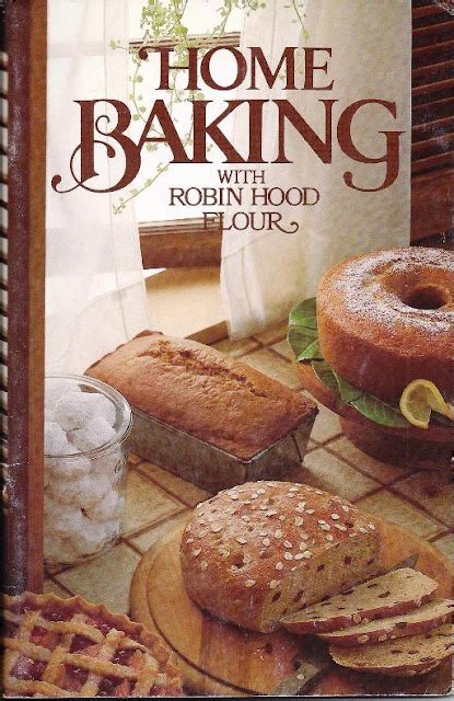 The Iowa Housewife Cookbook Reviews Home Baking With Robin Hood Flour
