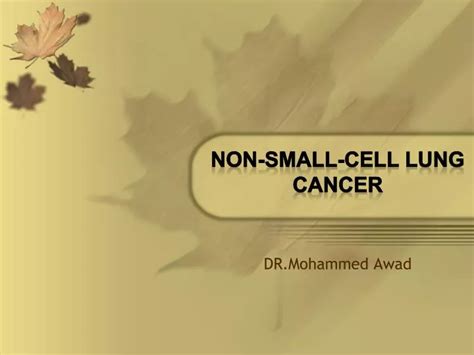Ppt Non Small Cell Lung Cancer Powerpoint Presentation Free Download