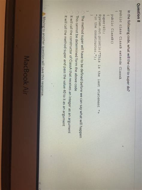 Solved Question 8 In The Following Code What Will The Call