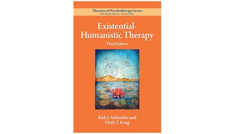 New Edition Of Existential Humanistic Therapy Textbook Arriving