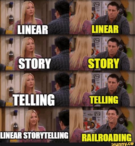 Linear Story Telling Linear Storytelling Ifunny
