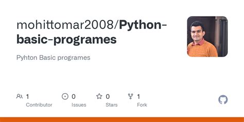 github mohittomar2008 python basic programes pyhton basic programes