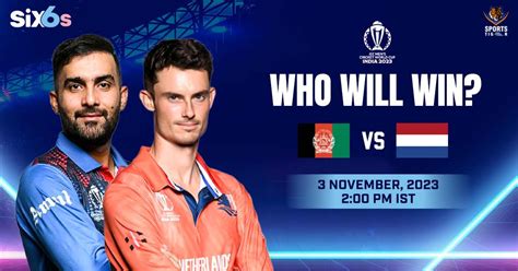 Odi World Cup 2023 Netherlands Vs Afghanistan Who Will Win Odi